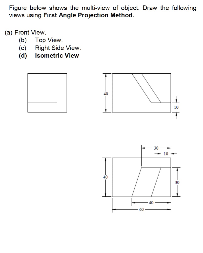SOLVED: Text: KINDLY HAND DRAW ALL VIEWS WITH DIMENSIONS PLEASE Figure ...