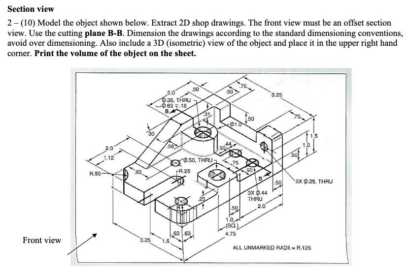 Section view 2-(10) Model the object shown below. Extract 2D shop ...