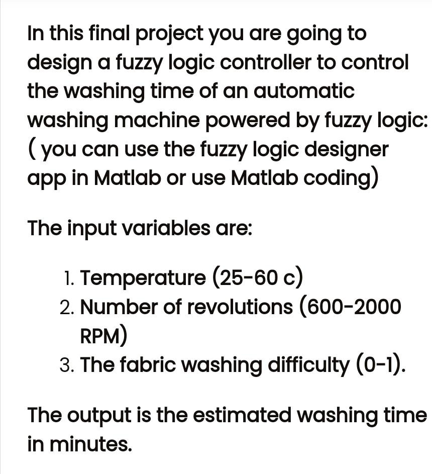 SOLVED: In this final project, you are going to design a fuzzy logic ...