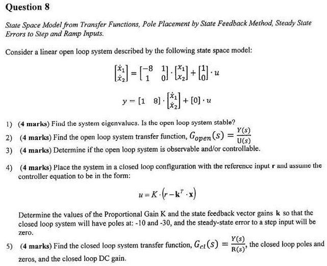 SOLVED: Question 8: State Space Model from Transfer Functions; Pole Placement by State Feedback ...
