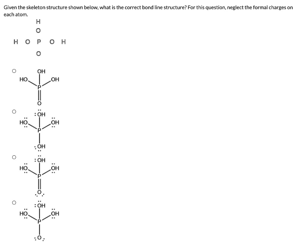 Given the skeleton structure shown below, what is the correct bond line ... Given the skeleton structure shown below, what is the correct bond line ...