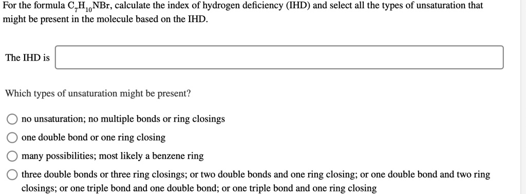 for the formula chjol nbr calculate the index of hydrogen deficiency ...