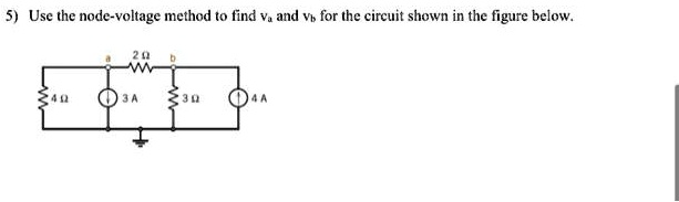 5) Use the node-voltage method to find va and vb for the circuit shown in the figure below.