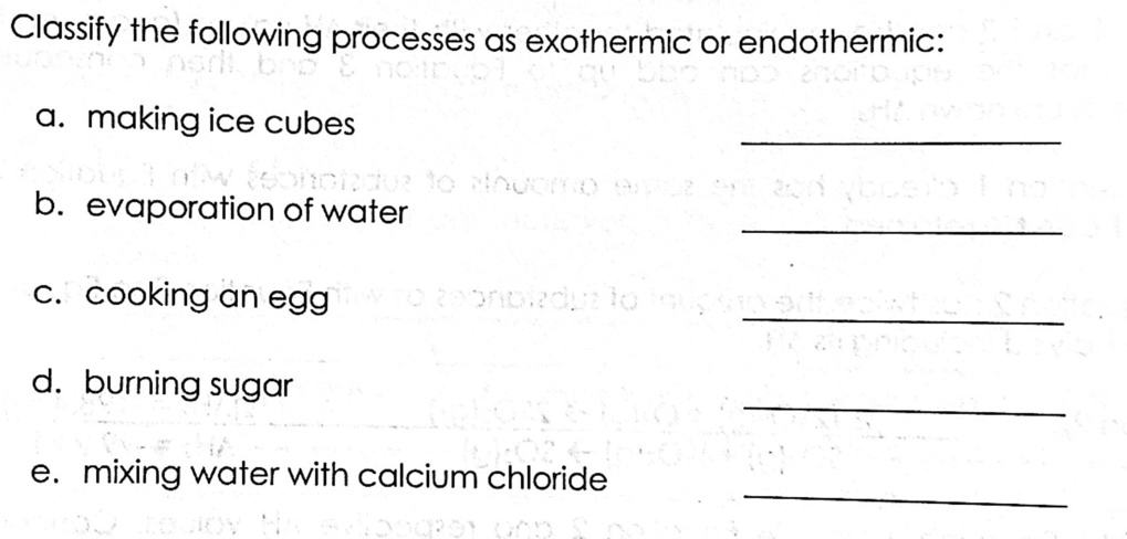 SOLVED: Classify the following processes as exothermic or endothermic ...