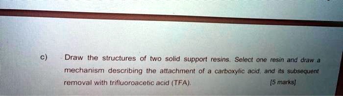 SOLVED:Draw the structures of two solid support resins. Select one ...