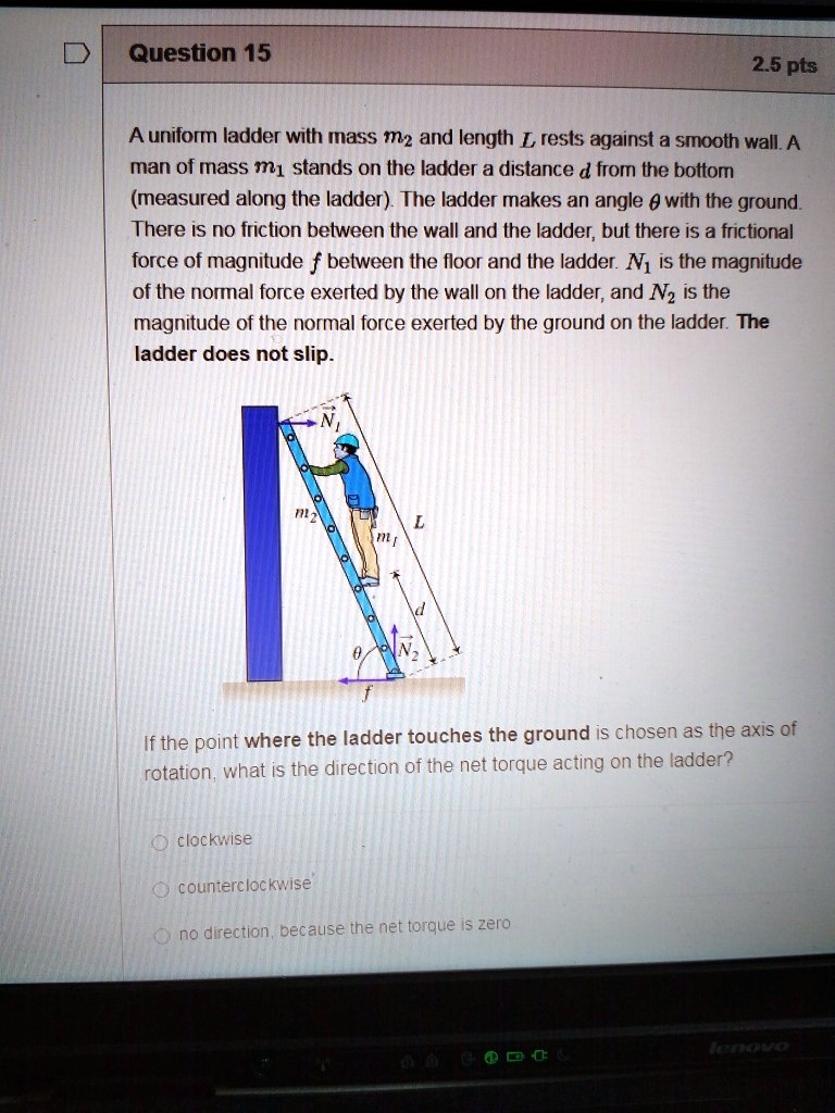 SOLVED: Question 15 25 pts Auniform ladder with mass mz and length L ...