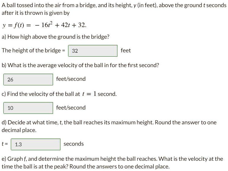 SOLVED: A ball tossed into the air from a bridge, and its height, y (in ...