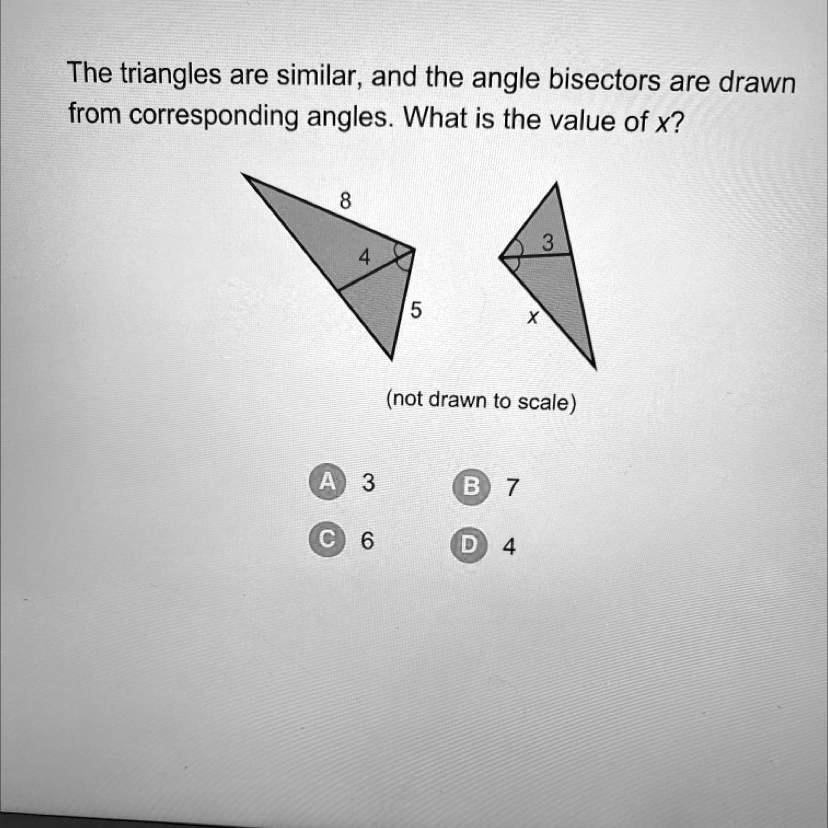 SOLVED: 'The triangles are similar, and the angle bisectors are drawn ...