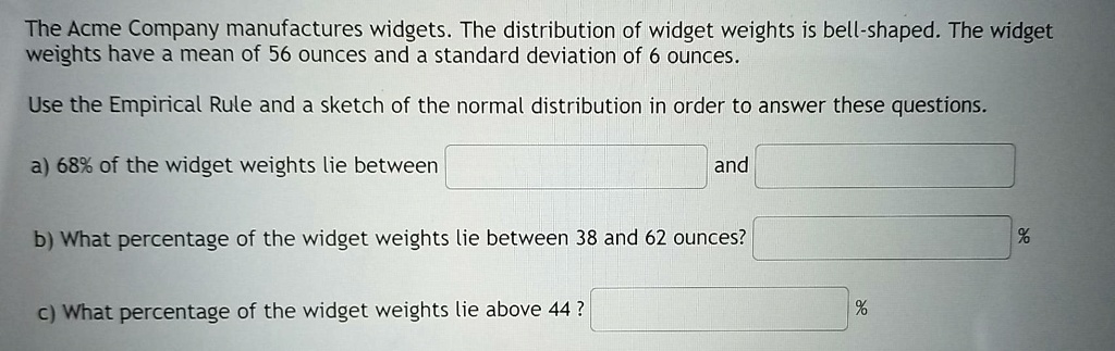 SOLVED: The Acme Company manufactures widgets. The distribution of ...