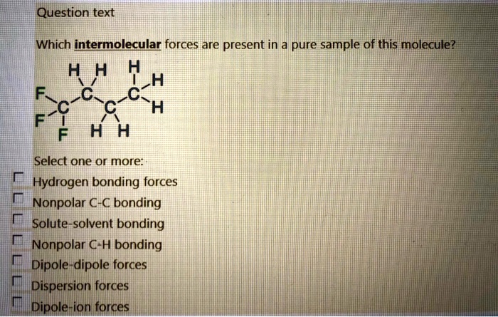 SOLVED: Question text Which intermolecular forces are present in a pure ...