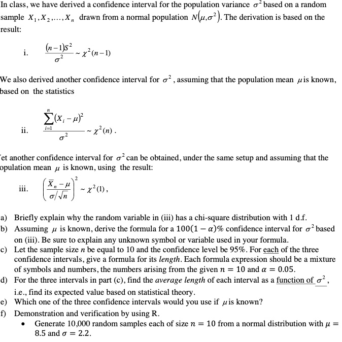 SOLVED: In class, we have derived a confidence interval for the ...