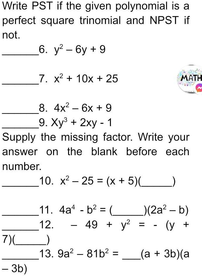 Write PST if the given polynomial is a perfect square trinomial and ...
