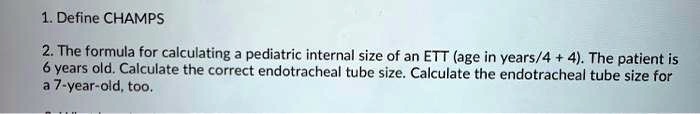 1define champs 2the formula for calculating a pediatric internal size ...