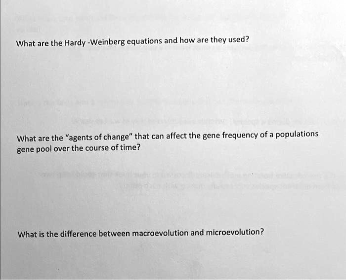 SOLVED: What are the Hardy-Weinberg equations and how are they used? gene pool over the course ...
