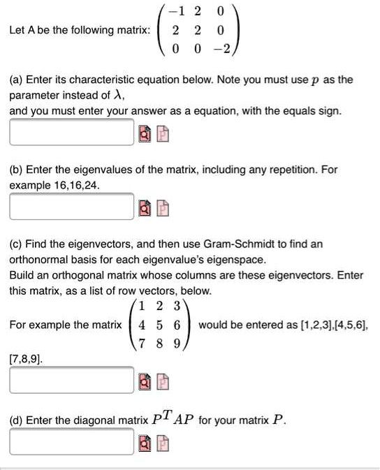 SOLVED: I Let A be the following matrix: (a) Enter its characteristic ...