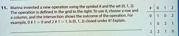 SOLVED: 11. Marina invented a new operation using the symbol # and the ...