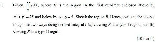 SOLVED: Given the region R in the first quadrant enclosed above r ...