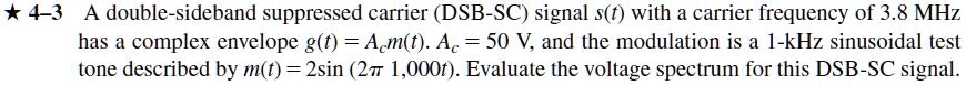 SOLVED: 4-3 A double-sideband suppressed carrier (DSB-SC) signal s(t ...