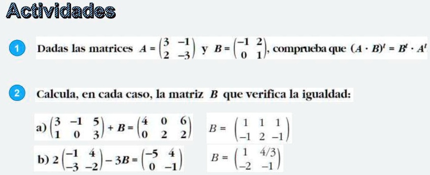 operaciones combinadas de matrices ayuda acaividadas 1 y b dadas las matrices a comprueba que 4 ...