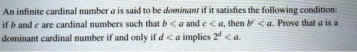 an infinite cardinal number a is said to be dominant if it satisfies ...