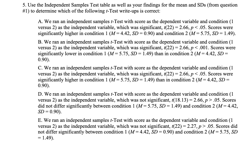 SOLVED: 5 . Use the Independent Samples Test table as well as your ...