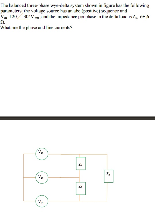 The balanced three-phase wye-delta system shown in the figure has the following parameters: the ...