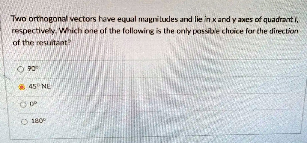Two orthogonal vectors have equal magnitudes and lie in x...