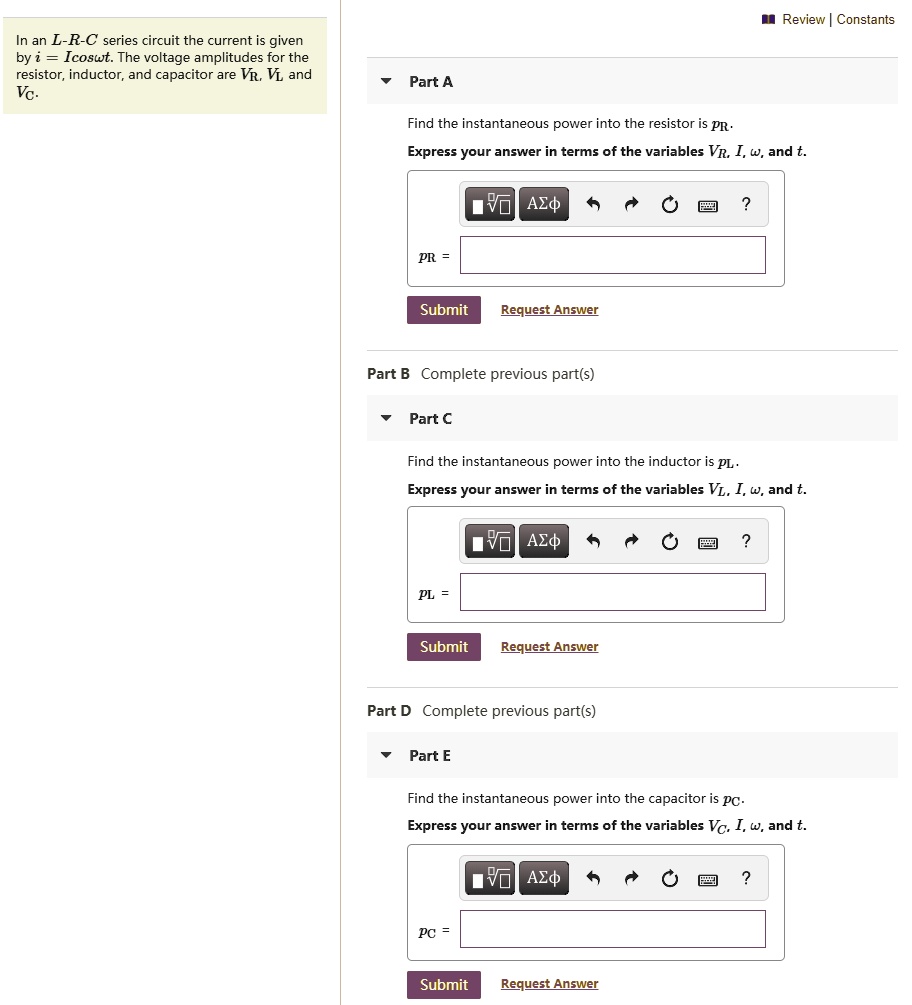 SOLVED: Review Constants In an L-R-C series circuit the current is given by i = Icostt: The ...