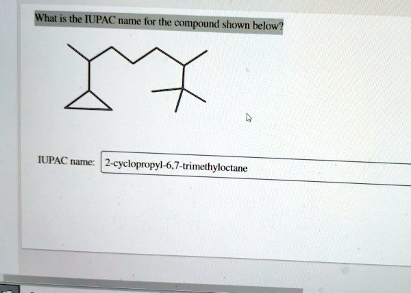 What is the iupac name for the compound shown below iupac...