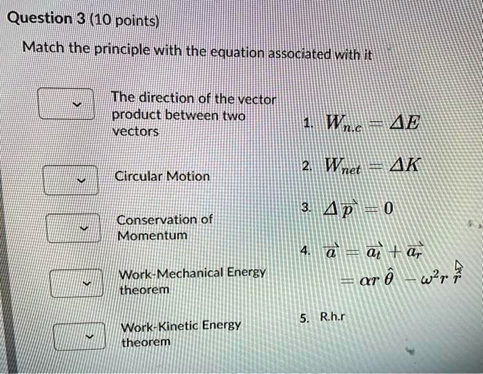 SOLVED:Question 3 (10 points) Match the principle with the equation ...