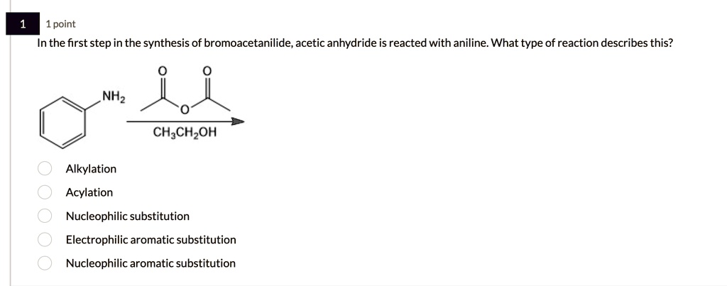 In the first step in the synthesis of bromoacetanilide, acetic ...