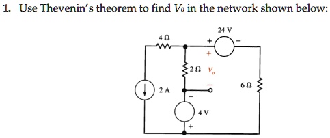 SOLVED: 1. Use Thevenin's theorem to find Vo in the network shown below 24V Ut U9