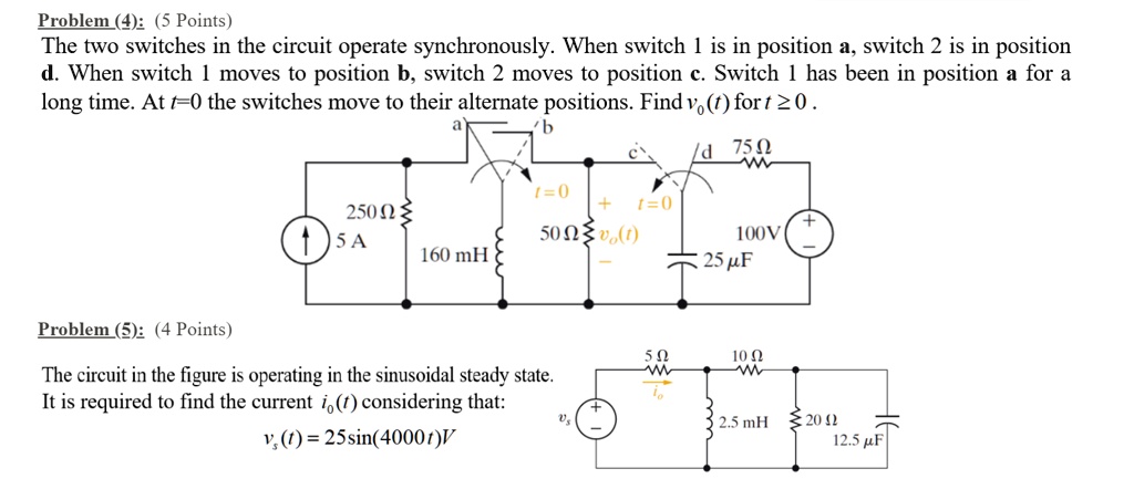 SOLVED: Problem (4): (5 Points) The two switches in the circuit operate ...