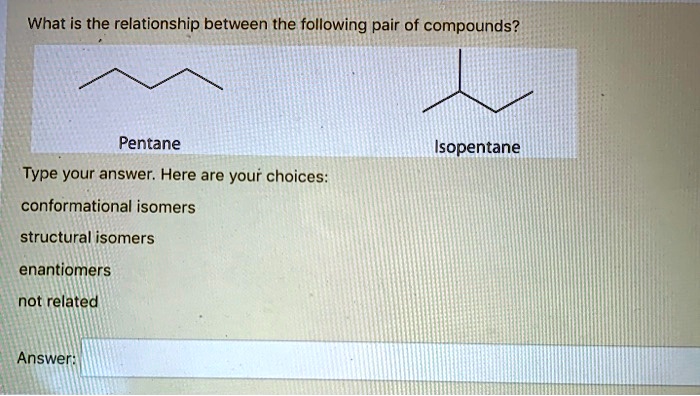 SOLVED: What is the relationship between the following pair of ...