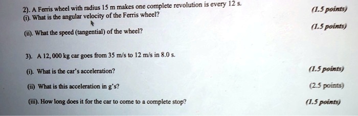 SOLVED: 2).A Ferris wheel with radius IS m makes one complete ...