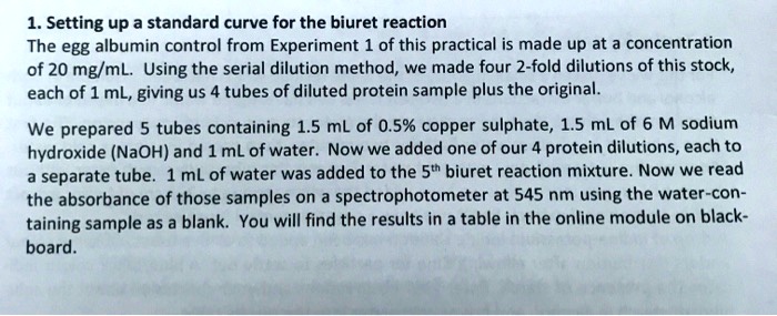 SOLVED: Setting up a standard curve for the biuret reaction: The egg ...