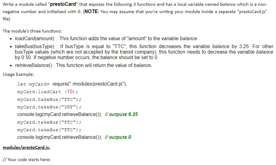 SOLVED: Write a module called "prestoCard" that exposes the following 3 ...