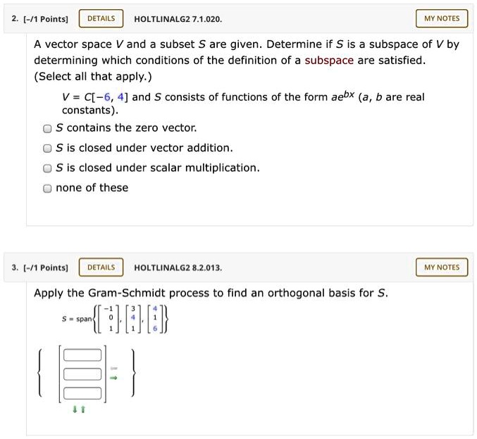 SOLVED:[-/1 Points] DETAILS HOLTLINALG2 7.1.020. My NOTES A vector ...