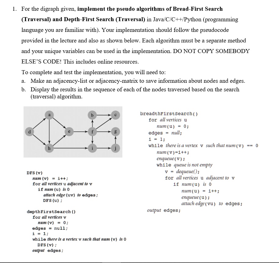 SOLVED: In Java, please implement the pseudo algorithms of Breadth ...