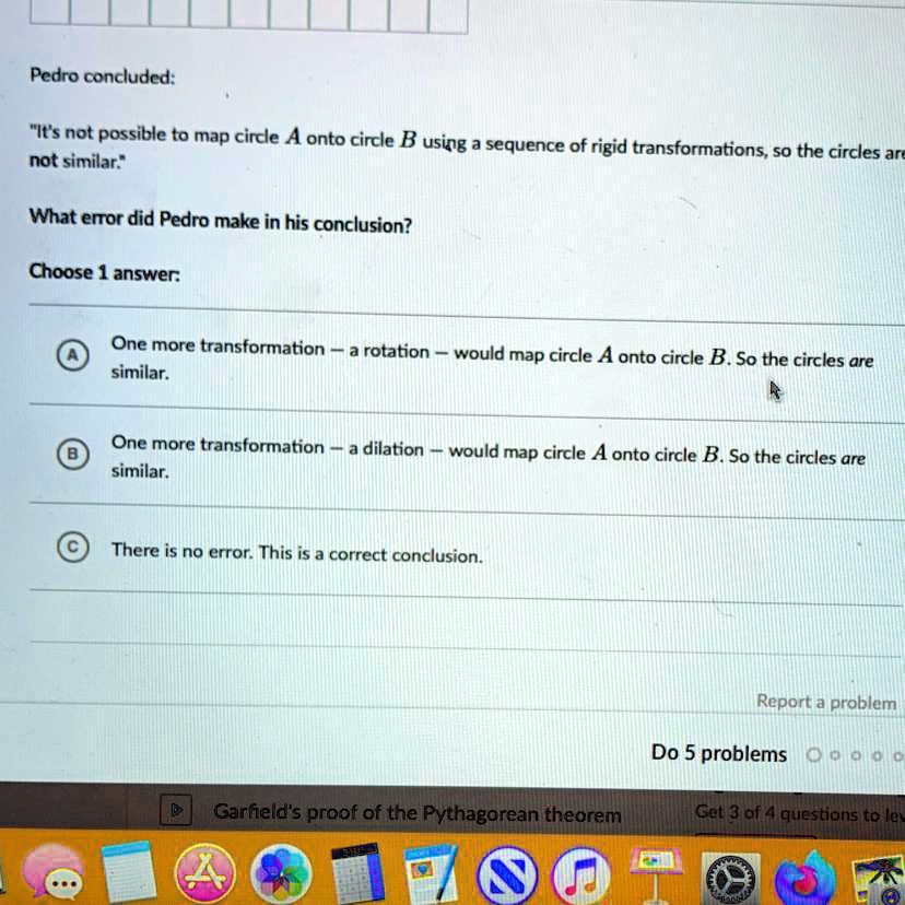 Pedro concluded: "It's not possible to map circle A onto circle B using a sequence of rigid ...