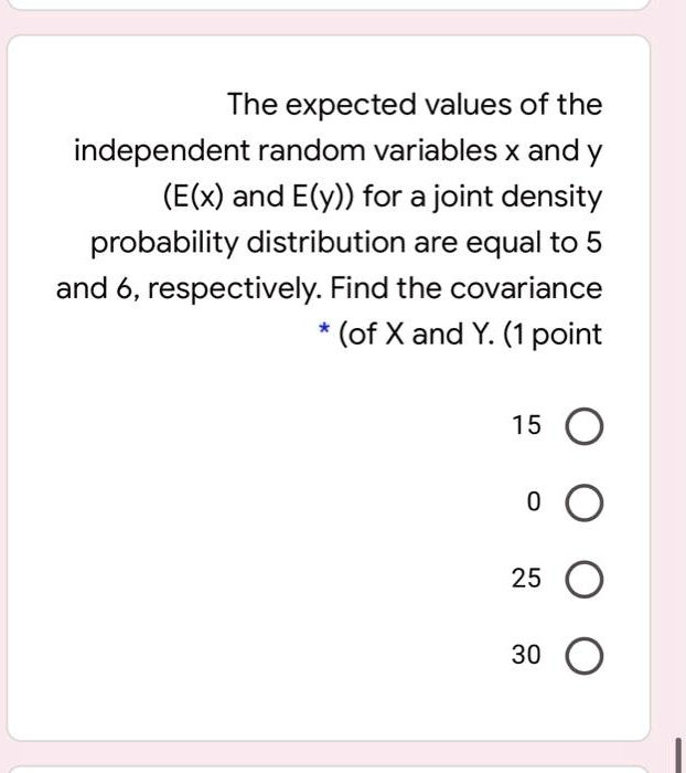 the expected values of the independent random variables x andy ex and ...