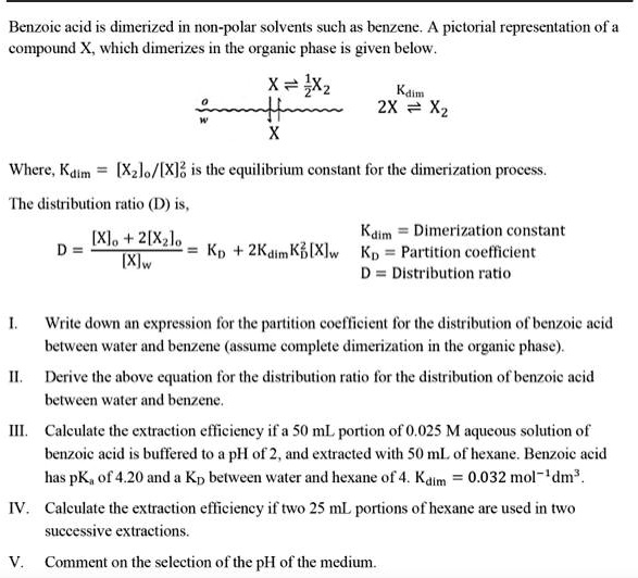 Benzoic acid is dimerized in non-polar solvents such as...