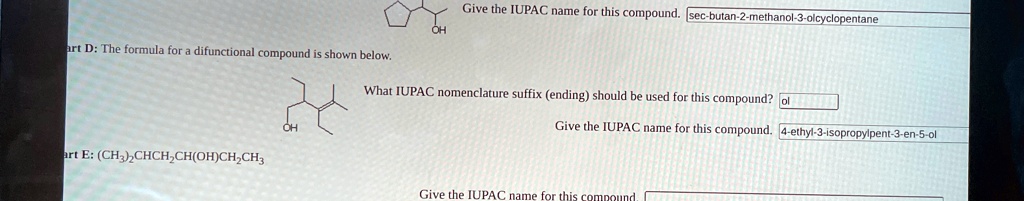 Give the IUPAC name for this compound. sec-butan-2-methanol-3 ...