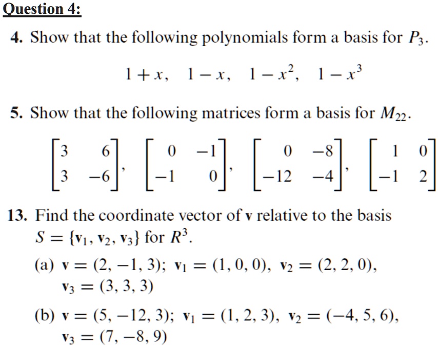 SOLVED:Question 4: 4. Show that the following polynomials form a basis ...