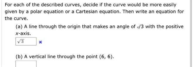 SOLVED: For each of the described curves, decide if the curve would be ...