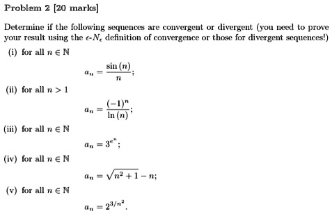 SOLVED: Determine if the following sequences are convergent or ...
