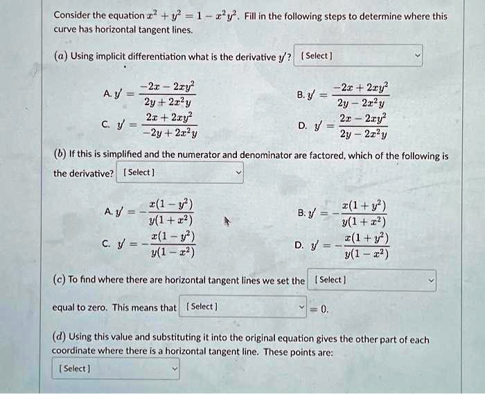 consider the equation x2 y2 1 x2y2 fill in the following steps to determine where this curve has ...