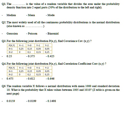 SOLVED: Q1.The ........ is the value of a random variable that divides the area under the ...