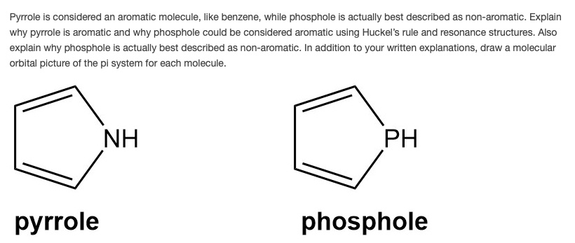 Pyrrole considered an aromatic molecule like benzene while...