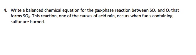 SOLVED: Write balanced chemical equation for the gas-phase reaction ...